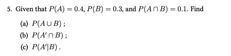 Solved 5 Given That P A 0 4 P B 0 3 And P ANB Chegg Com