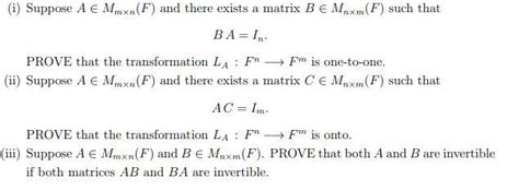 Solved I Suppose A E Mmxn F And There Exists A Matrix B E Chegg Com