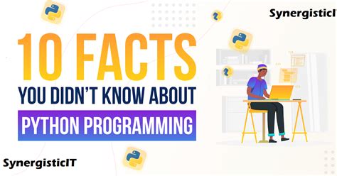10 Interesting Facts About Python Programming You Need To Know