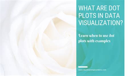 What Are Dot Plots In Data Visualization
