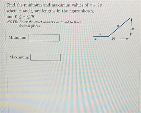 Solved Find The Minimum And Maximum Values Of X 2y Where X