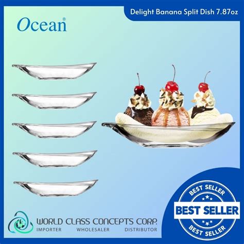 Ocean Glassware Delight Banana Split Dish Dessert Plate Ice Cream 233ml Set Of 6 Shopee