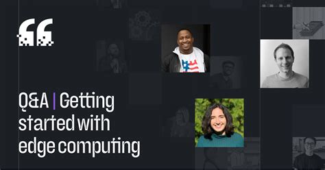 Qanda Getting Started With Edge Computing