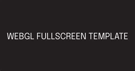 Webgl Fullscreen Template Utilities Tools Unity Asset Store
