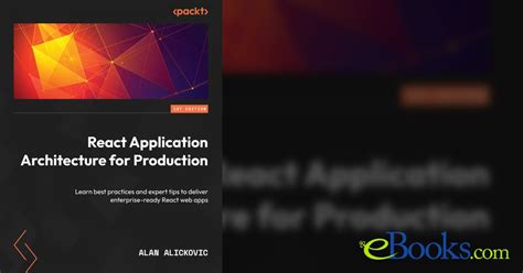 React Application Architecture For Production