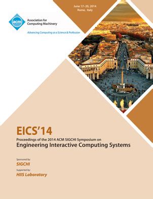 Proceedings Of The 2014 ACM SIGCHI Symposium On Engineering Interactive