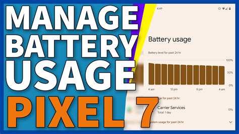 How To Manage Improve Google Pixel 7 Battery