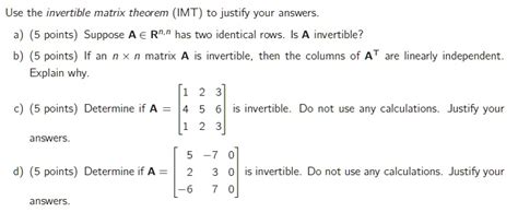 solved use the invertible matrix theorem imt justify your answers 5 points suppose a € r n