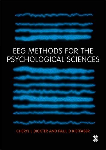 Eeg Methods For The Psychological Sciences Cheryl L Dickter Paul D