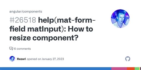 Helpmat Form Field Matinput How To Resize Component · Issue 26518 · Angularcomponents · Github