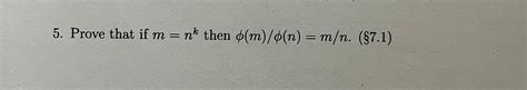 Solved Prove that if m nk then ϕ m ϕ n m n Chegg