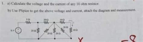 Solved 1 A Calculate The Voltage And The Current Of Any 10 Chegg Com