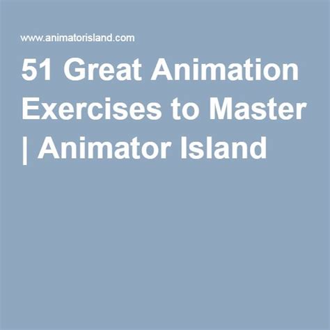 51 Great Animation Exercises To Master Exercise Animation Animation Tutorial