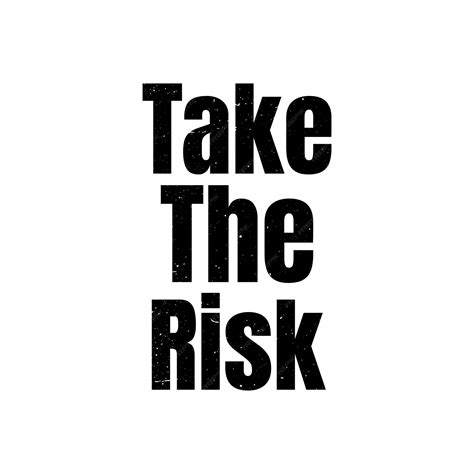 Premium Vector Take The Risk Lettering Design For T Shirt