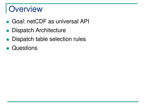 Dispatch Layer And The Netcdf Architecture Ppt Download