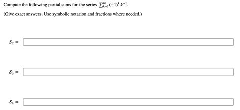 solved compute the following partial sums for the series