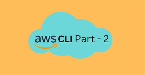 The Complete Aws Cli Beginner To Pro Guide Part 2 Managing S3 Buckets
