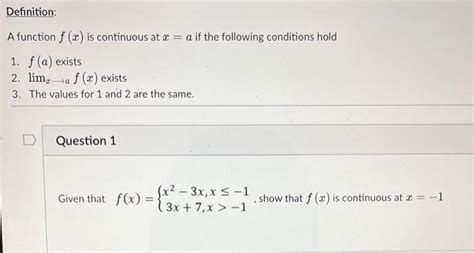 Solved Definition A Function Fx Is Continuous At Xa If