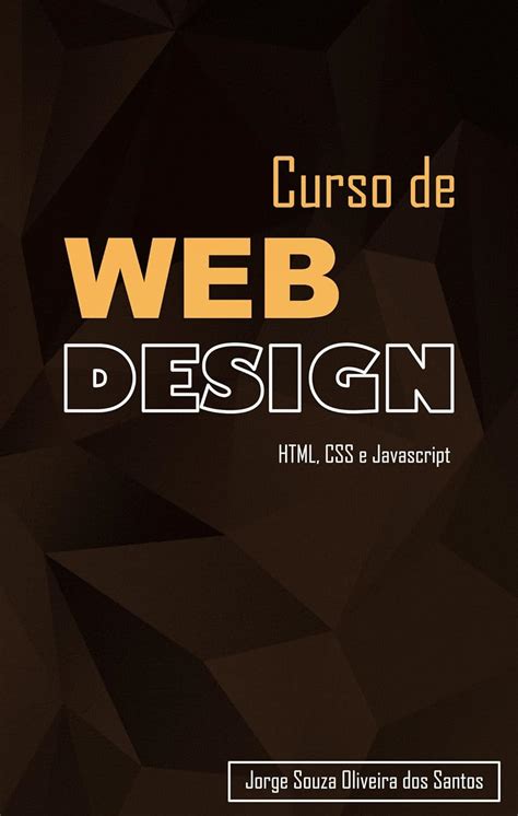 Curso De Web Design HTML CSS E Javascript EBook Souza Oliveira Dos