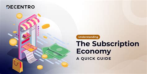Understanding The Subscription Economy A Quick Guide Decentro
