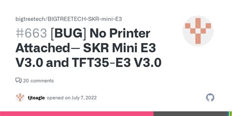 BUG No Printer Attached SKR Mini E V And TFT E V Issue Bigtreetech