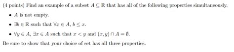 Solved 4 Points Find An Example Of A Subset AR That Has Chegg Com