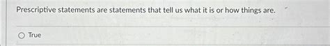 Solved Prescriptive Statements Are Statements That Tell Us
