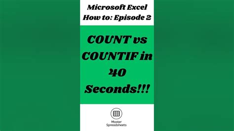 Excel How To Episode 2 Count Vs Countif Excel Spreadsheetmagic Excelformula Exceltutorial