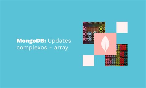 Mongodb Updates Complexos Array