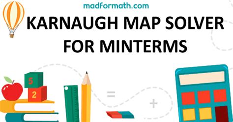Karnaugh Map Solver For Minterms
