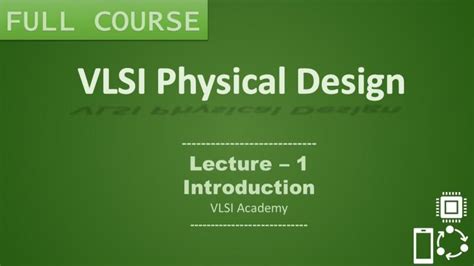 Vlsi Academy On Linkedin Pd Lec 1 Introduction To Physical Design Tutorial Vlsi