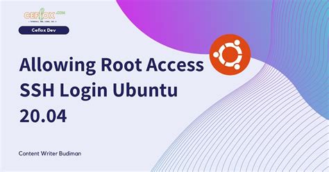 Allowing Root Access Ssh Login Ubuntu 2004 Ceflox Tips Tricks Technology