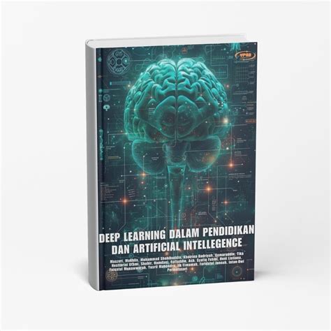 Deep Learning Dalam Pendidikan Dan Artificial Intellegence Ypad Penerbit