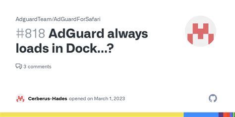 adguard always loads in dock · issue 818 · adguardteam adguardforsafari · github