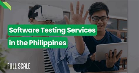 Software Testing Services In The Philippines Unlocking Quality And Efficiency