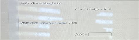 solved find f g 4 ﻿for the following functions f x x2 4