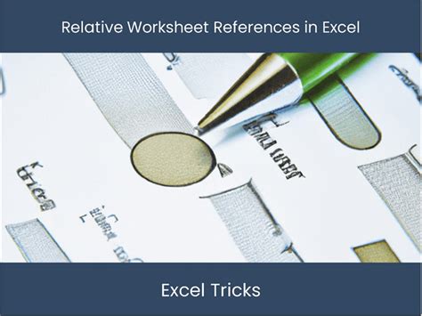 Excel Relative Worksheet References And Boost Efficiency