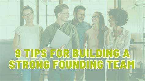 9 Tips For Building A Strong Founding Team And Who Should Be On It Startup Toolkit