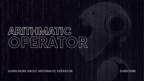 Mastering Arithmetic Operators Your Key To Mathematical Excellence Nauman Ali Ijaz Ali