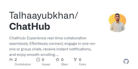 GitHub Talhaayubkhan ChatHub ChatHub Experience Real Time