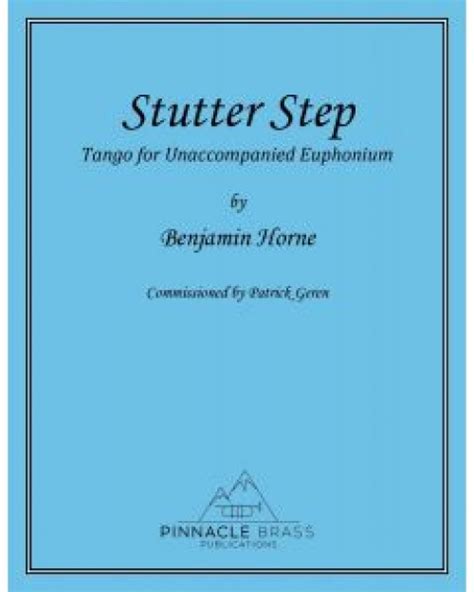 スタッター・ステップ（ベンジャミン・ホーン）（ユーフォニアム）【stutter Step Tango 】 ベンジャミン・ホーン Benjamin Horne 吹奏楽の楽譜販売は