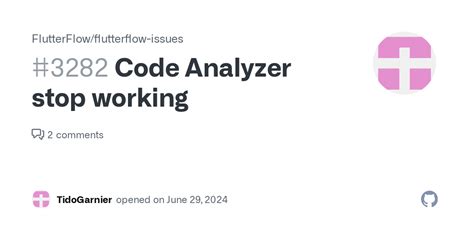 Code Analyzer Stop Working · Issue 3282 · Flutterflowflutterflow Issues · Github