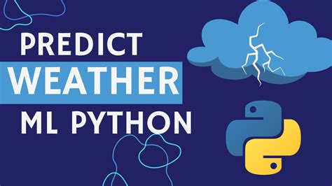 Master Weather Prediction In Ml Python With This Easy Tutorial Youtube