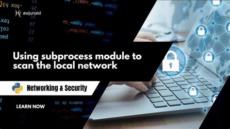 Using Subprocess Module To Scan The Local Network Networking Cryptography Web Application