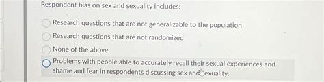 Solved Respondent Bias On Sex And Sexuality