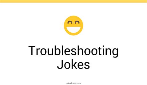7 Troubleshooting Jokes And Funny Puns Jokojokes