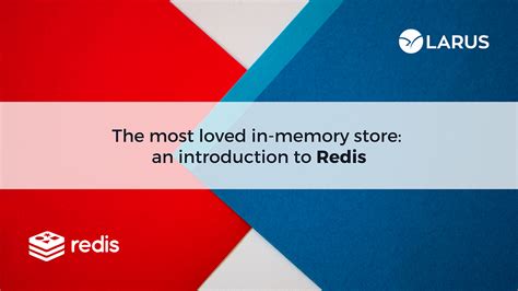The Most Loved In Memory Store An Introduction To Redis By Giovanni
