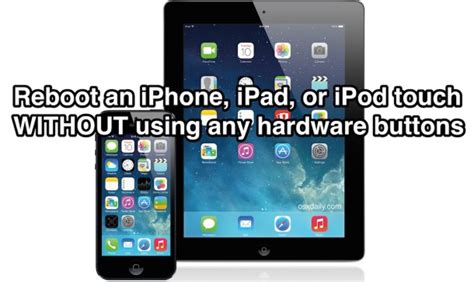 How To Restart IPhone IPad Without Using Power Button Home Button
