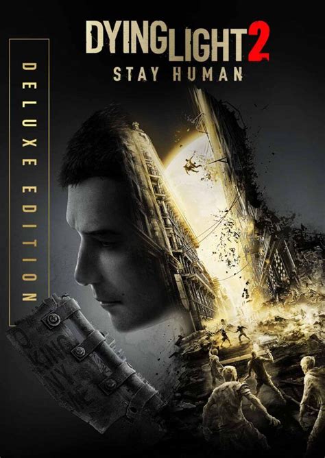 Dying Light 2 Stay Human Deluxe Edition 2022