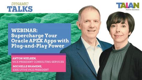 supercharge your oracle apex apps with plug and play power talan